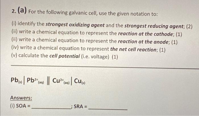 Solved 2. (a) For the following galvanic cell, use the given | Chegg.com