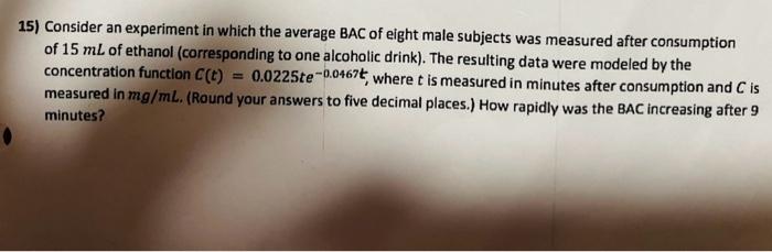 Solved 15) Consider an experiment in which the average BAC | Chegg.com