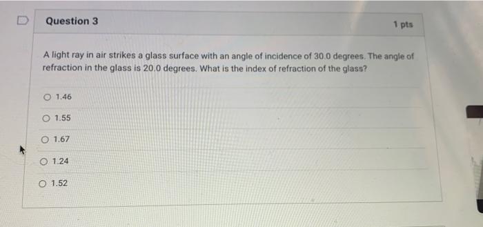 Solved Question 3 A light ray in air strikes a glass surface | Chegg.com