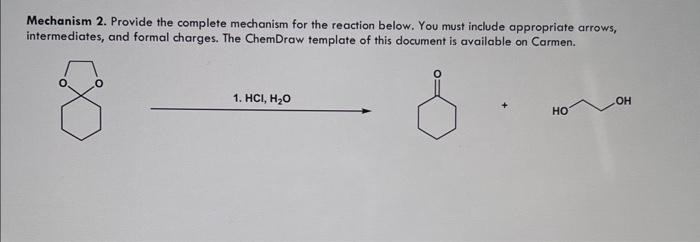 Solved Mechanism 2. Provide the complete mechanism for the | Chegg.com
