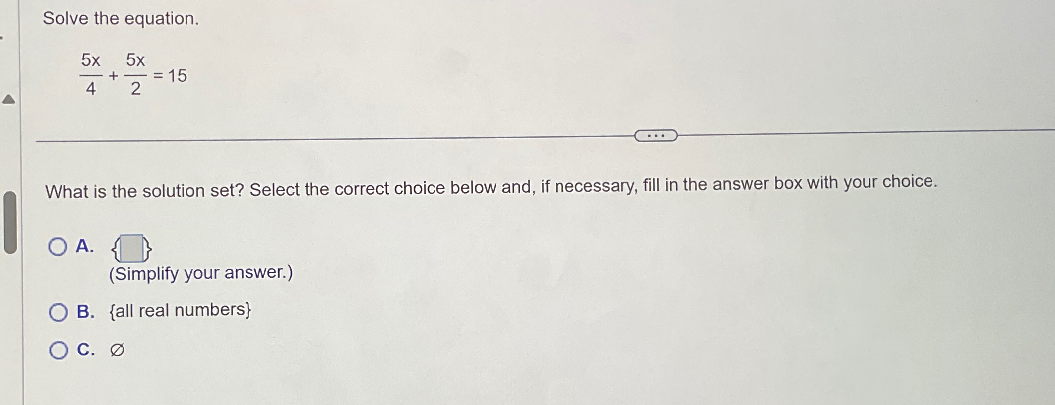 Solved Solve the equation.5x4+5x2=15What is the solution | Chegg.com
