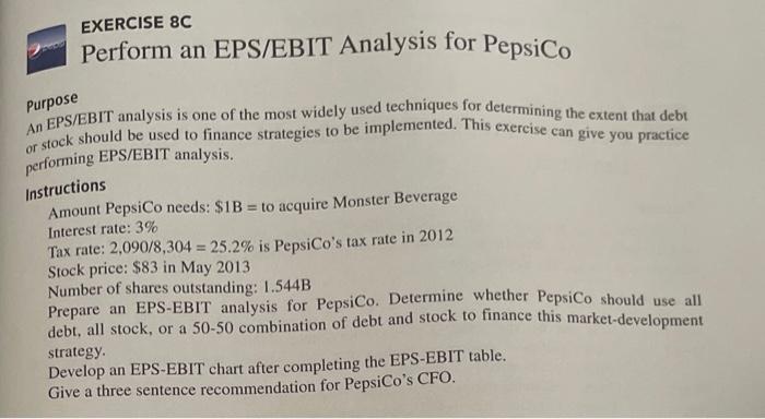 Solved EXERCISE 8C Perform an EPS/EBIT Analysis for PepsiCo | Chegg.com