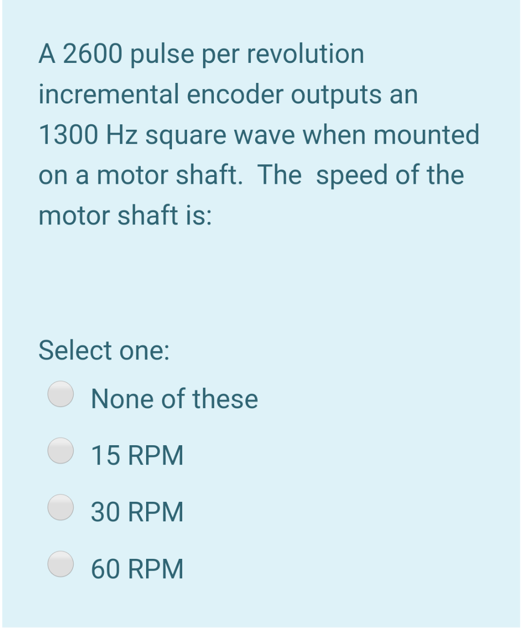 Solved A 2600 pulse per revolution incremental encoder | Chegg.com