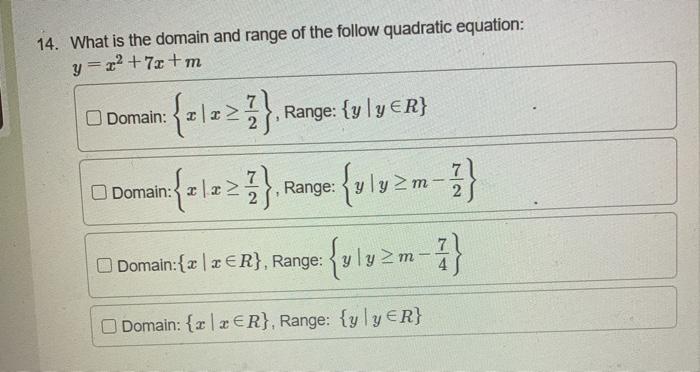 Solved 14. What is the domain and range of the follow | Chegg.com