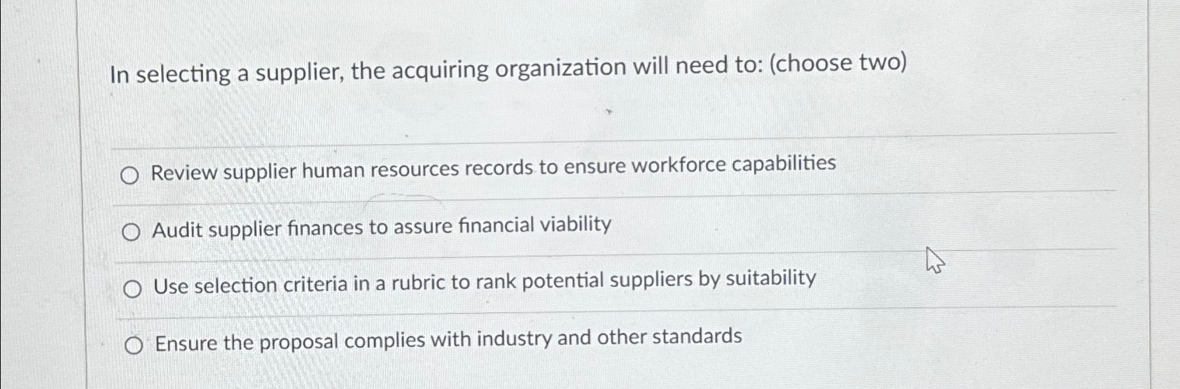 Solved In selecting a supplier, the acquiring organization | Chegg.com