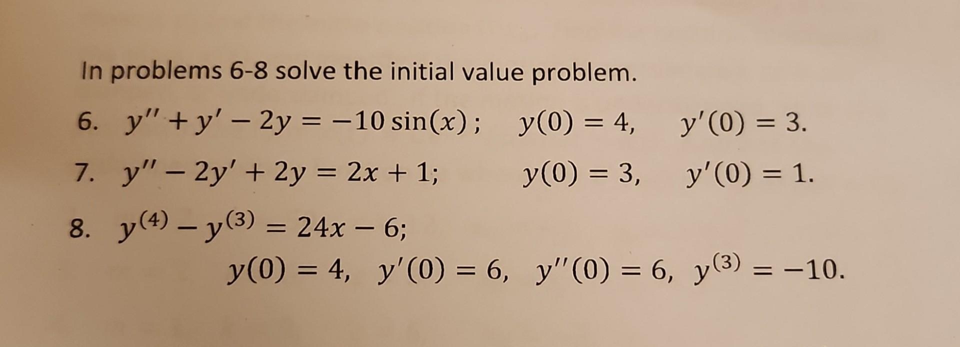 Solved In problems 6-8 solve the initial value problem. 6. | Chegg.com