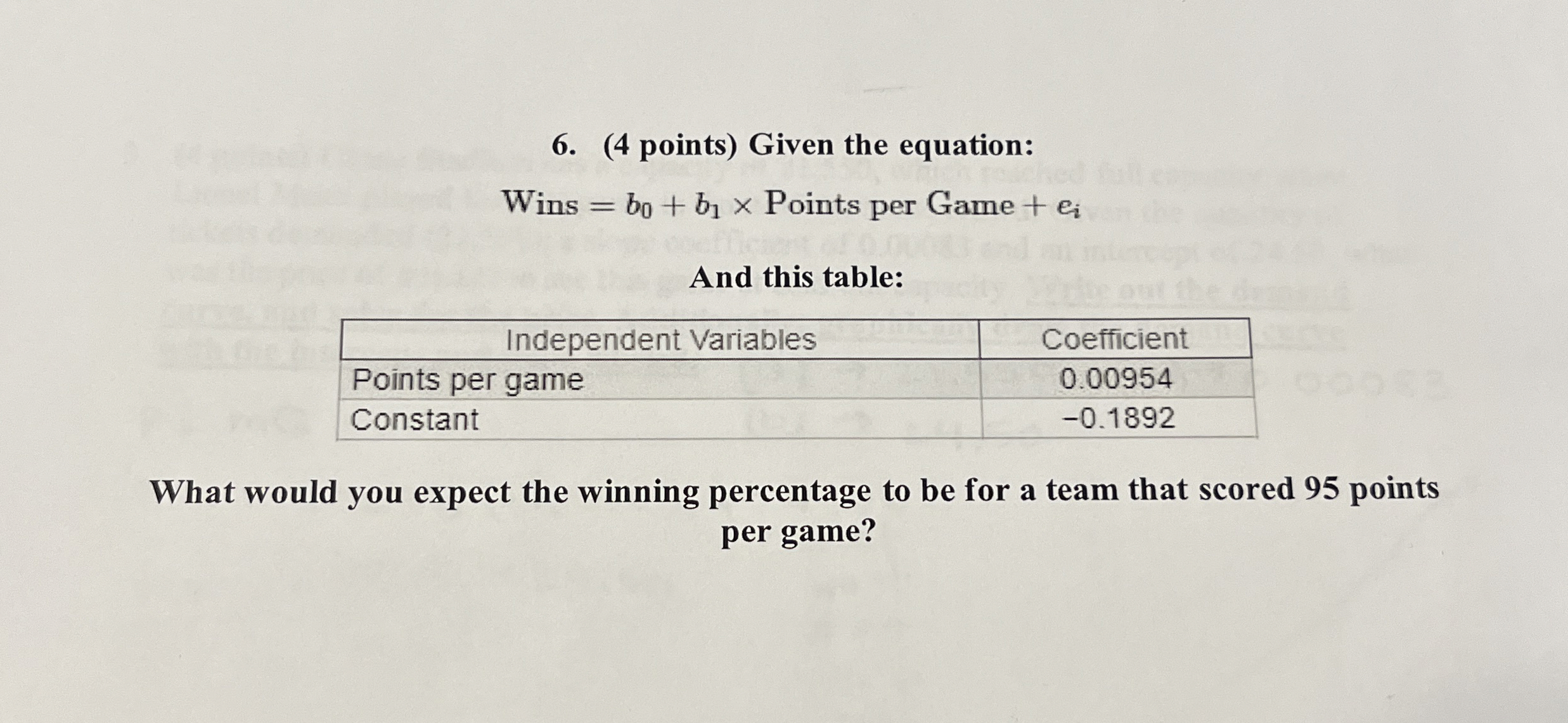 Solved (4 ﻿points) ﻿Given the equation: ﻿Wins =b0+b1× | Chegg.com