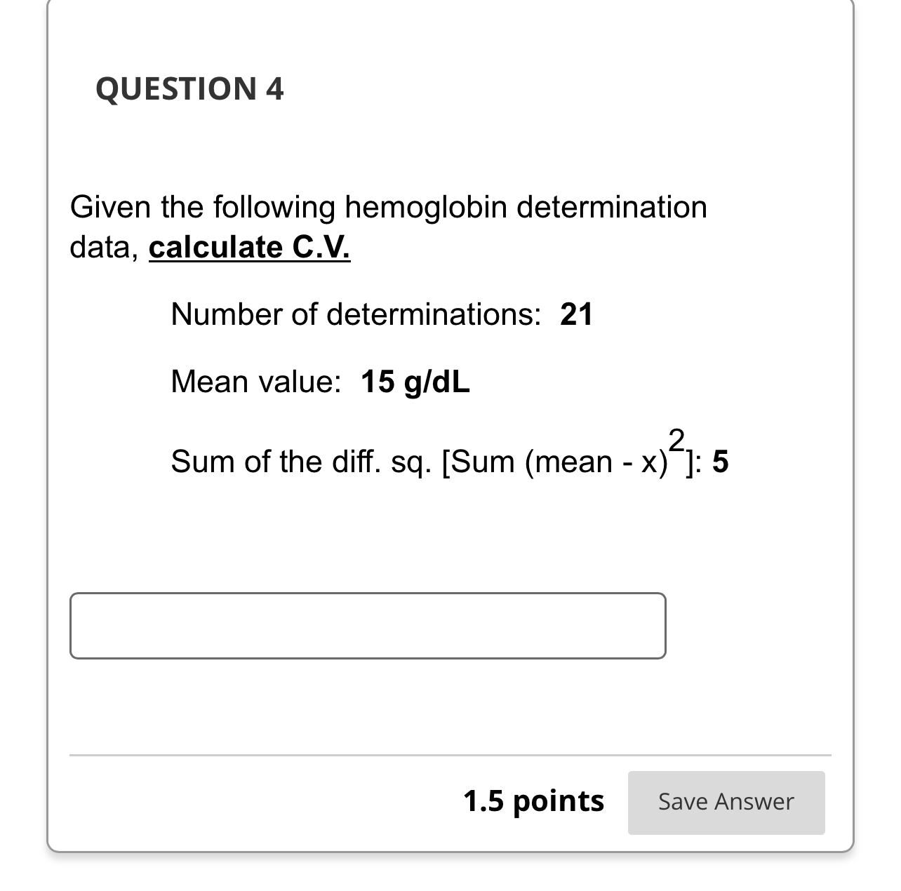 Solved QUESTION 4Given the following hemoglobin | Chegg.com