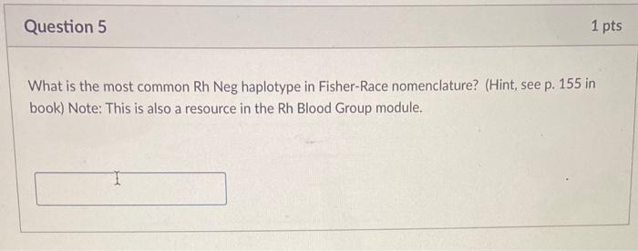 Solved What is the most common Rh Neg haplotype in | Chegg.com