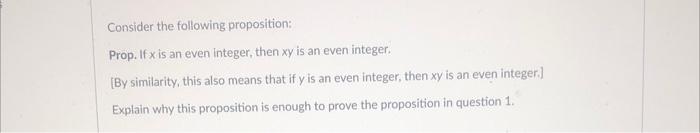 Solved Consider the following proposition: Prop. If x is an | Chegg.com
