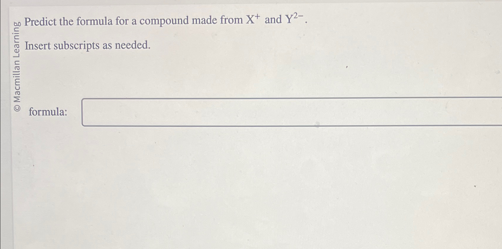 Solved Do Predict the formula for a compound made from x+and | Chegg.com