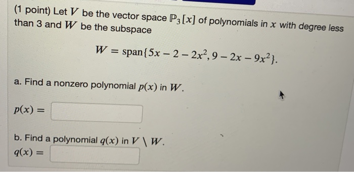 Solved (1 point) Let V be the vector space P3[x] of | Chegg.com