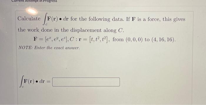 Solved Calculate ∫cF(r)∙dr for the following data. If F is a | Chegg.com