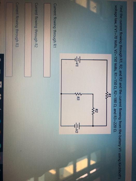 Solved Find the current flowing through R1, R2, and R3 and | Chegg.com