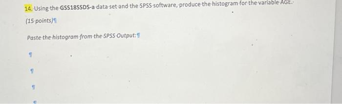 Solved 14. Using the GSS18SSDS-a data-set and the-SPSS | Chegg.com