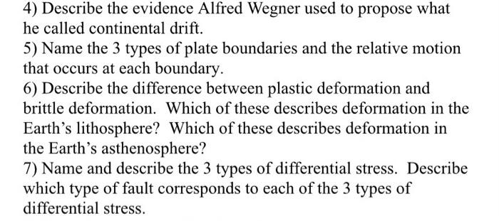 Solved 4) Describe the evidence Alfred Wegner used to | Chegg.com