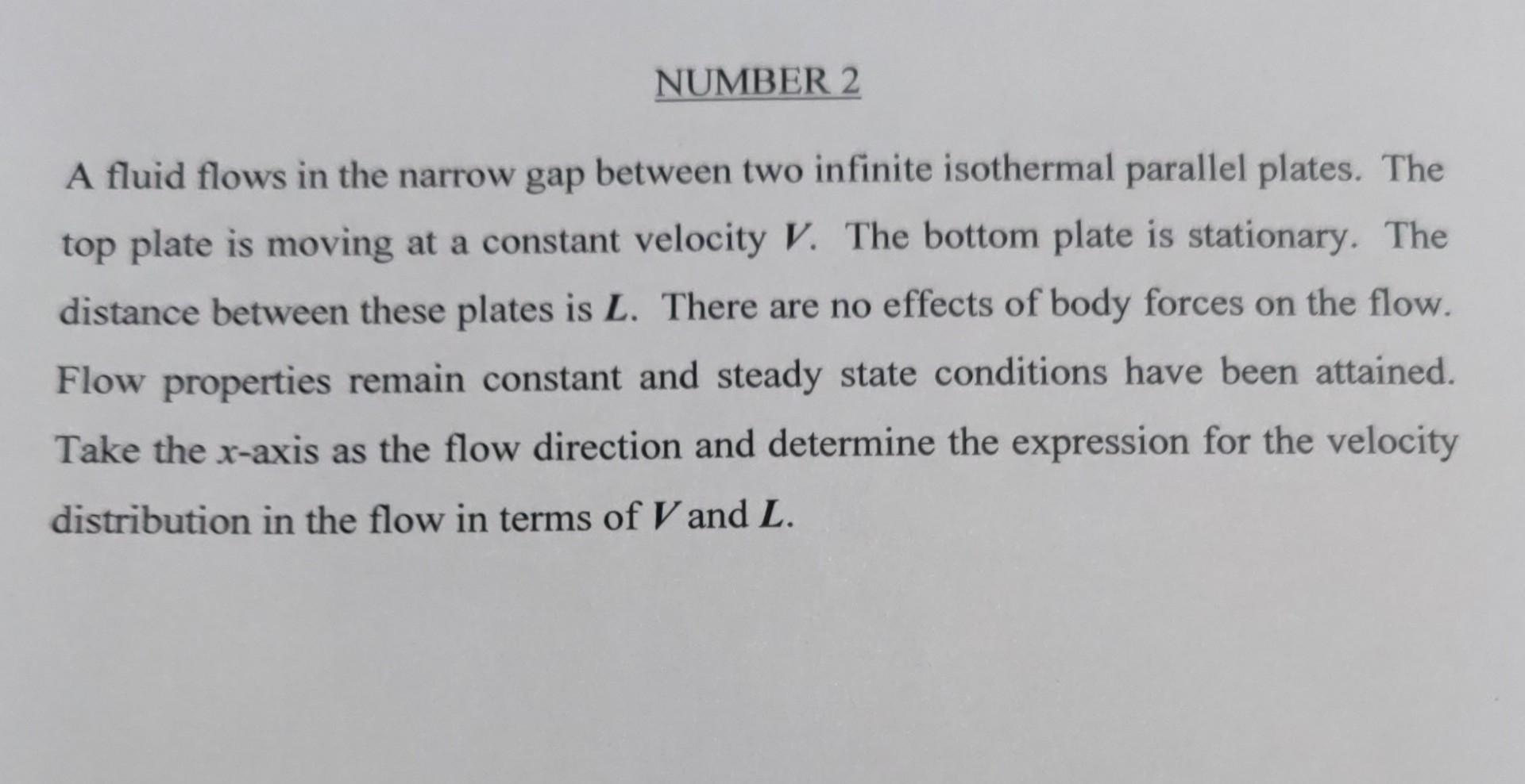 Solved A fluid flows in the narrow gap between two infinite | Chegg.com