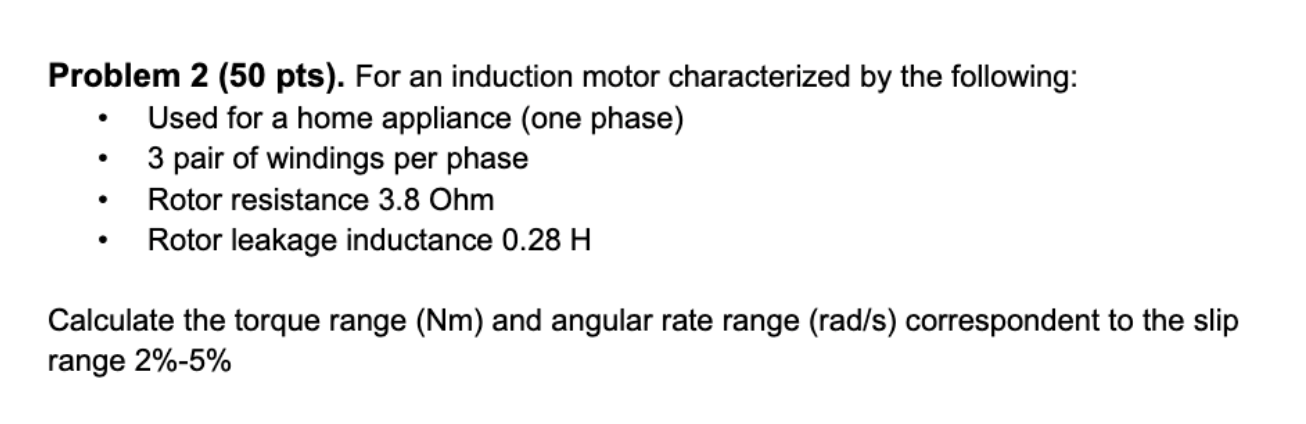 Solved Problem 2 (50 ﻿pts). ﻿For an induction motor | Chegg.com
