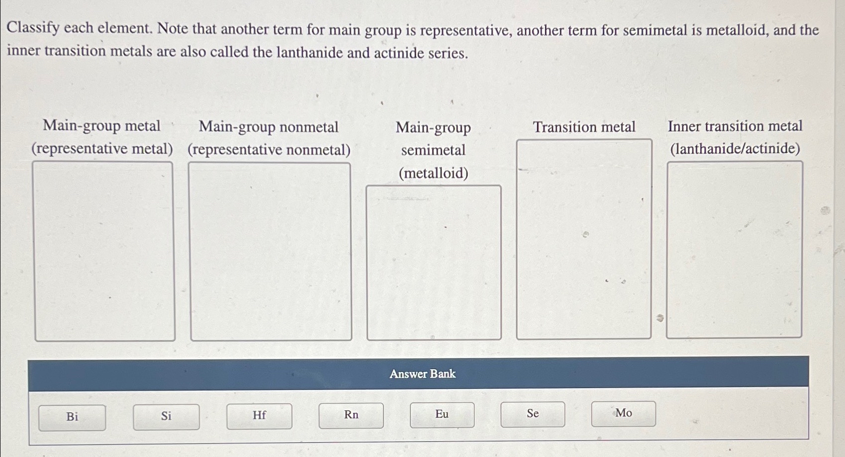 Solved Classify each element. Note that another term for | Chegg.com