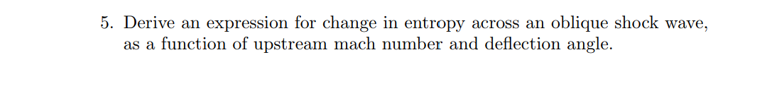Derive an expression for change in entropy across an | Chegg.com