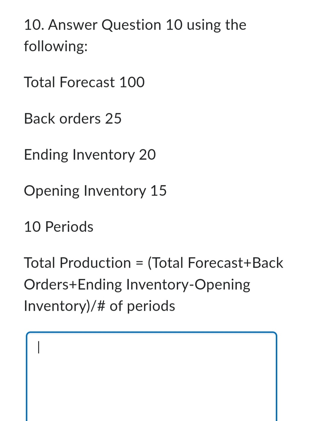 Solved Answer Question 10 ﻿using thefollowing:Total Forecast | Chegg.com