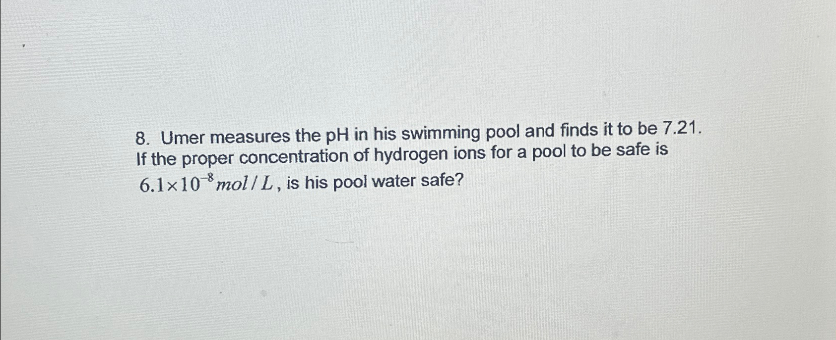 Solved Umer measures the pH ﻿in his swimming pool and finds | Chegg.com