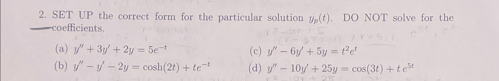 Solved SET UP the correct form for the particular solution | Chegg.com