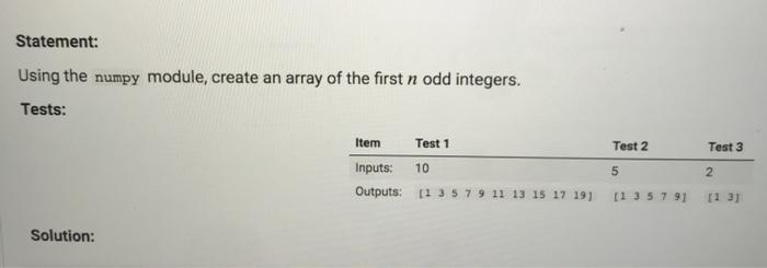 Solved Statement Using The Numpy Module Create An Array Of