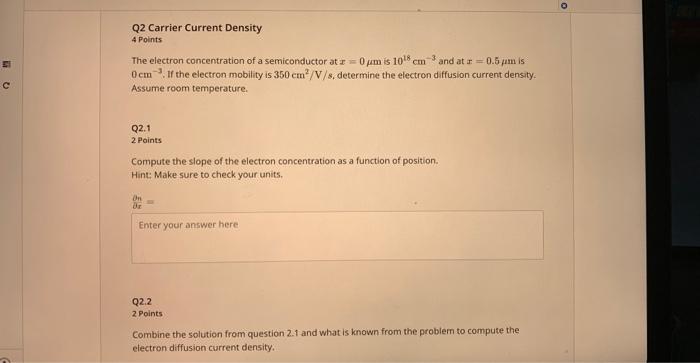 Solved Q2 Carrier Current Density 4 Points The electron | Chegg.com