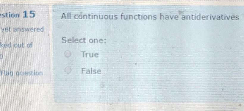 Solved estion 15 All continuous functions have | Chegg.com