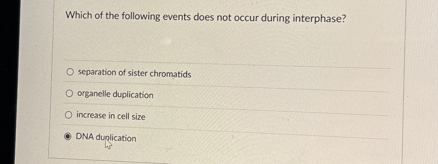 Solved Which of the following events does not occur during | Chegg.com