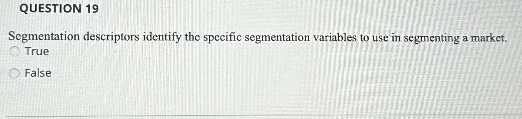 Solved QUESTION 19Segmentation descriptors identify the | Chegg.com