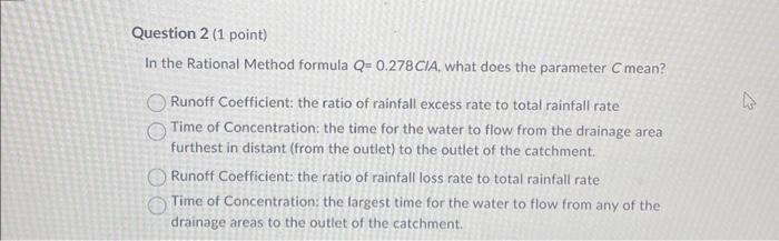 Solved In the Rational Method formula Q=0.278C/A, what does | Chegg.com