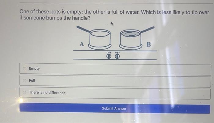 Solved One of these pots is empty; the other is full of | Chegg.com