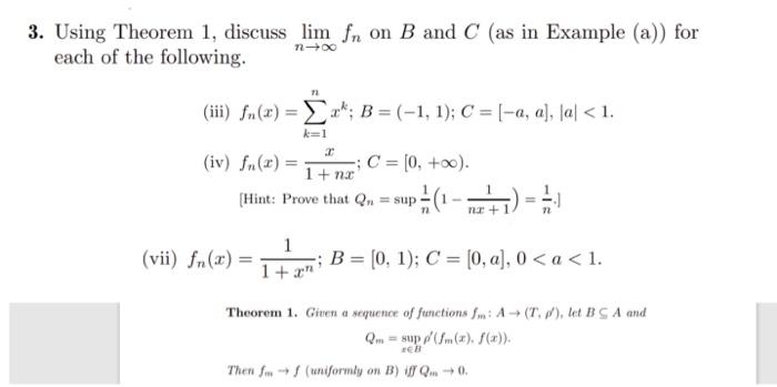 Solved 3. Using Theorem 1, discuss lim fn on B and C (as in | Chegg.com