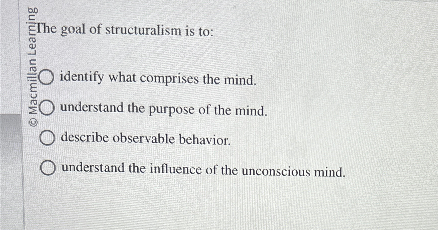 Solved The goal of structuralism is to: ﻿identify what | Chegg.com