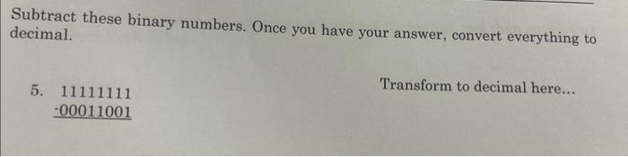 Solved Subtract these binary numbers. Once you have your | Chegg.com
