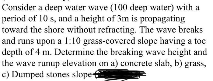 Solved Consider a deep water wave (100 deep water) with a | Chegg.com