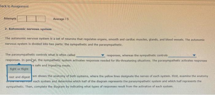 Solved Back to Assignment Attempts Average / 6 2. Autonomic | Chegg.com