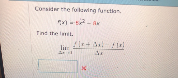Solved Consider the following function. f(x) = 8x2 - 8x Find | Chegg.com