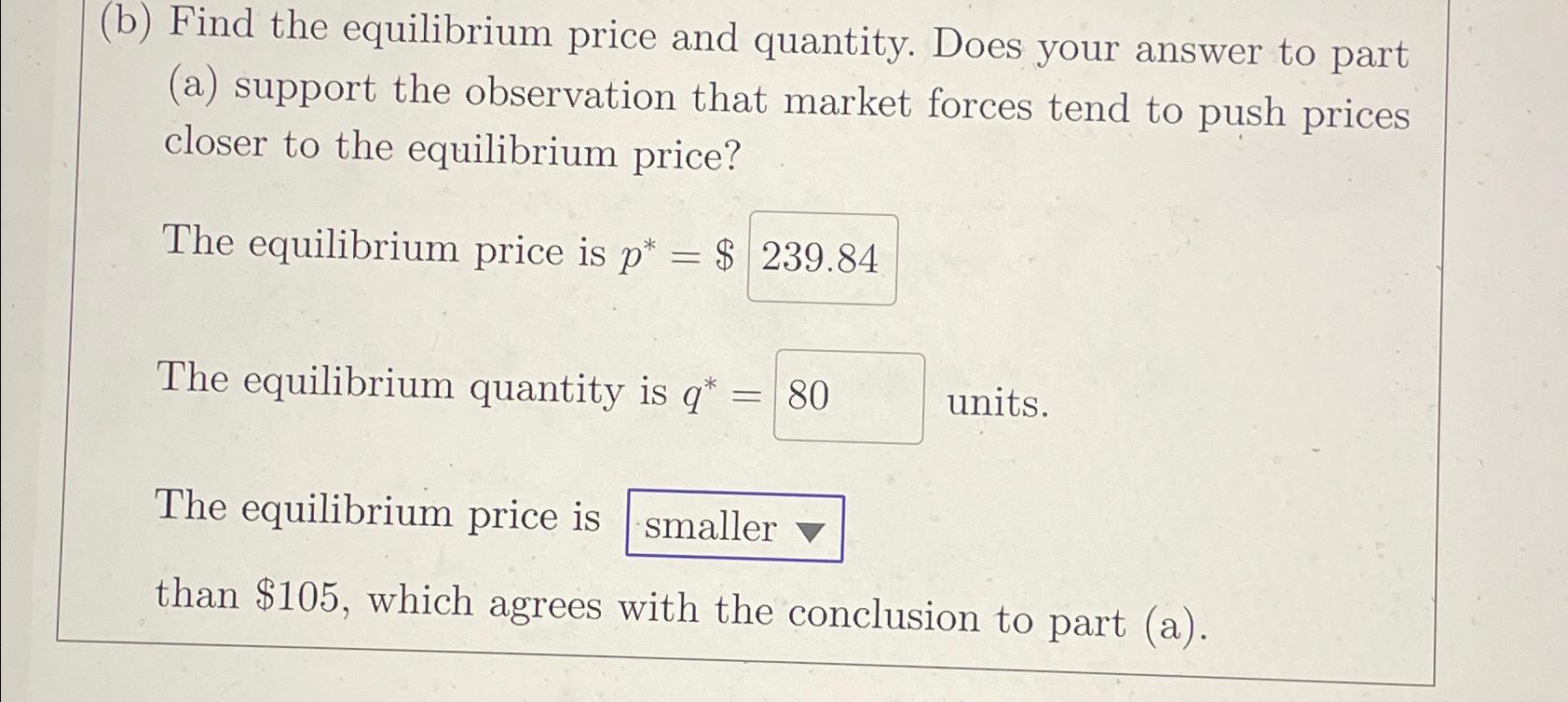 Solved (b) ﻿Find the equilibrium price and quantity. Does | Chegg.com