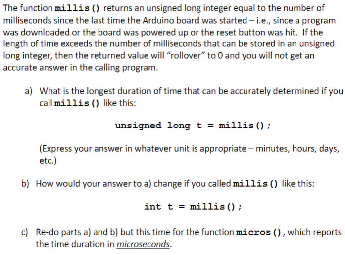 Solved The function millis () ﻿returns an unsigned long | Chegg.com