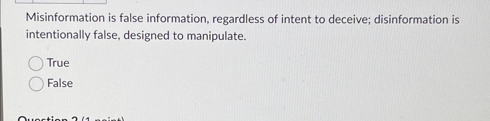 Solved Misinformation is false information, regardless of | Chegg.com