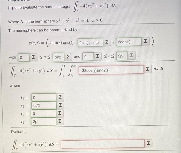 Solved (1 point) Evaluate the surface integral | Chegg.com