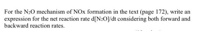 Solved For the N2O mechanism of NOx formation in the text | Chegg.com