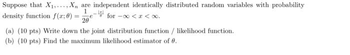 Solved Suppose that X1,…,Xn are independent identically | Chegg.com
