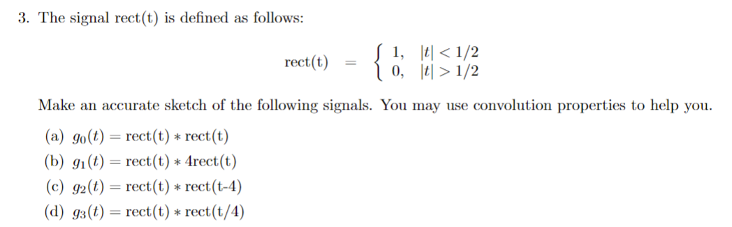 Solved The signal rect(t) ﻿is defined as | Chegg.com