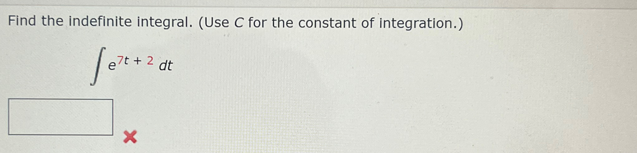 Solved Find the indefinite integral. (Use C ﻿for the | Chegg.com