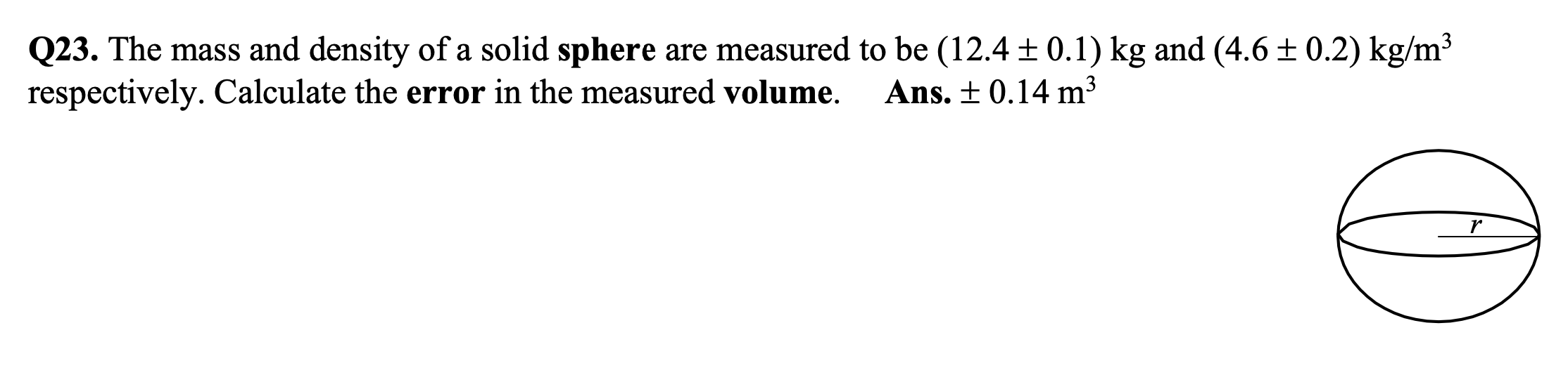 Solved Q23. ﻿The mass and density of a solid sphere are | Chegg.com