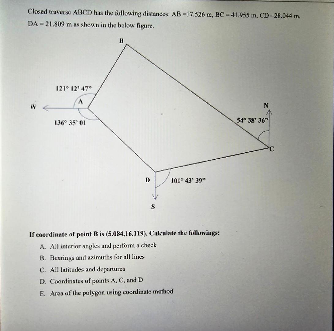 Solved Closed traverse ABCD has the following distances: | Chegg.com